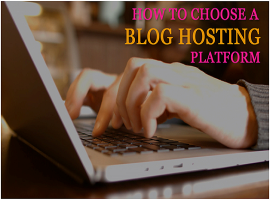 how to choose a blog hosting platform